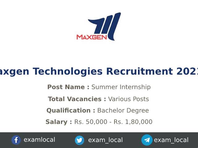 Maxgen Technologies Recruitment 2021 | Various Summer Internship Jobs - ExamLocal.in