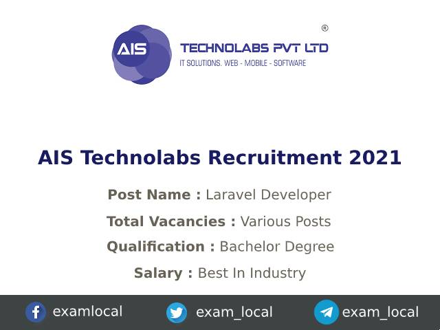 AIS Technolabs Recruitment 2021 | Various Laravel Developer Jobs - ExamLocal.in