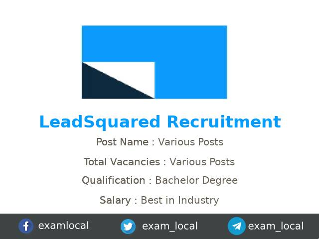 LeadSquared Recruitment 2023 | Various Full Stack Developer Jobs - ExamLocal.in